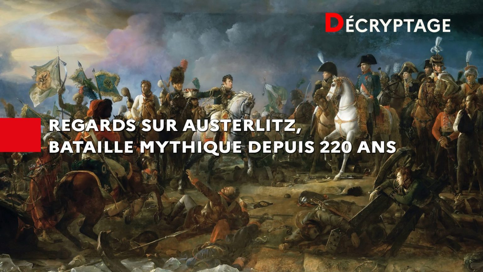 Regards sur Austerlitz, bataille mythique depuis 220 ans - L'IHEDN ...